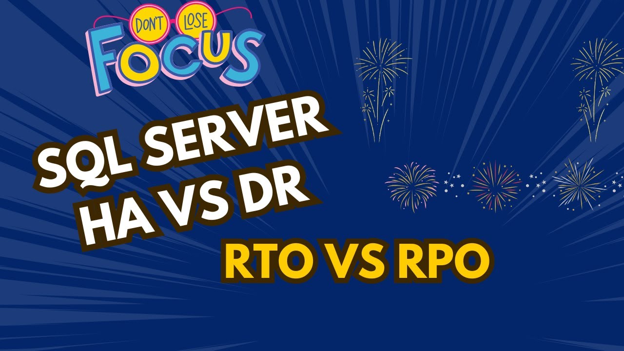 DAY#31: High Availability vs Disaster Recovery || RTO vs RPO || SQL ...
