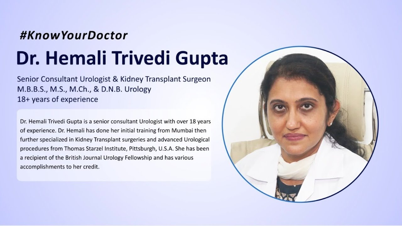 Meet Dr. Himali Trivedi Gupta, Senior Consultant Urologist & Kidney ...