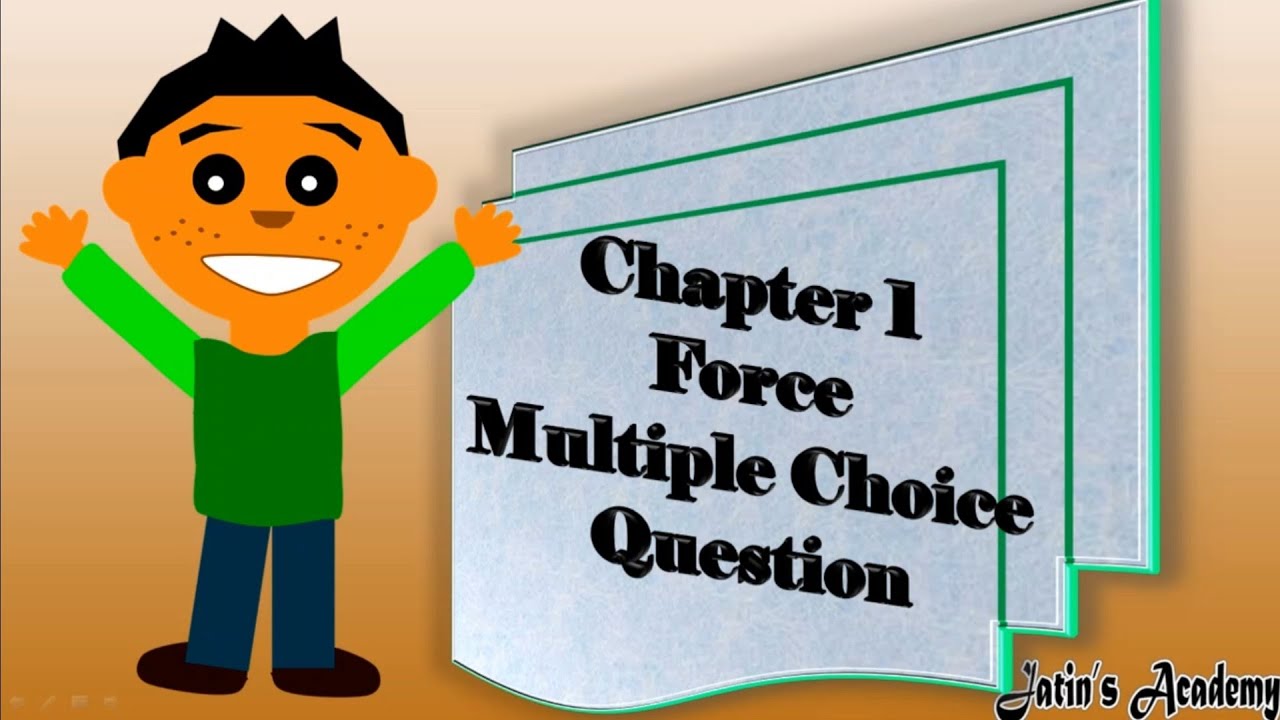 Ch 1 Force Class 10 Multiple choice Question Practice Question Jatin ...
