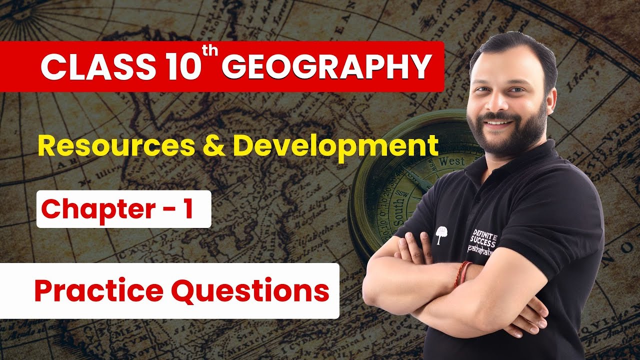 Resources & Development - Practice Questions | Class 10 Geography ...