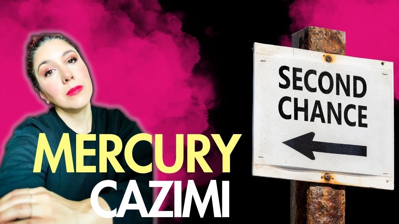 Mercury Cazimi: Second chances after hardship - YouTube