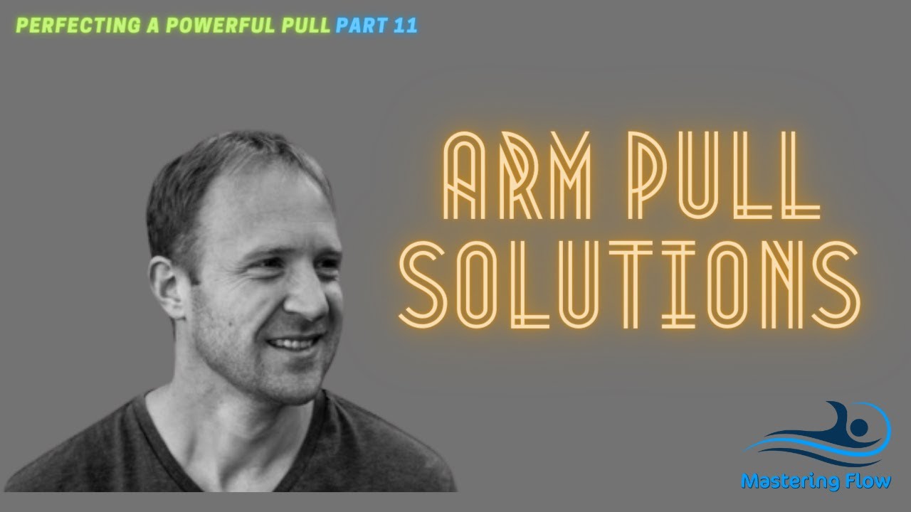 Improving Your Arm Pull Technique for Triathlon Swimming #11 Arm Pull ...
