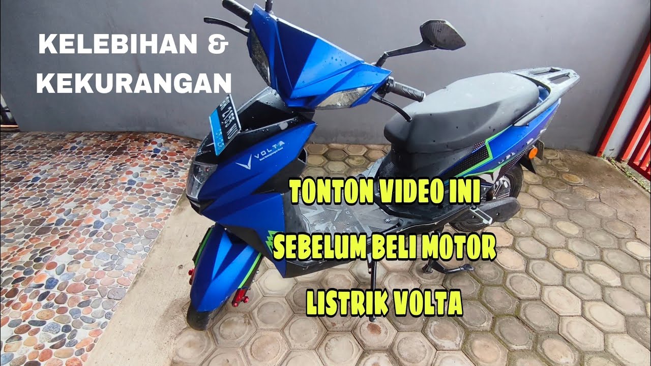 Review JUJUR.. Motor Listrik VOLTA 401 setelah 1 Tahun Pemakaian .. Kelebihan Dan Kekurangan ...