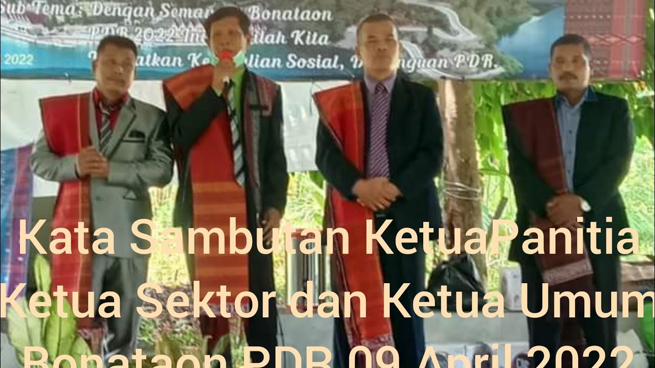 Kata Sambutan Ketua Panitia, Ketua Sektor dan Ketua Umum Parsahutaon ...
