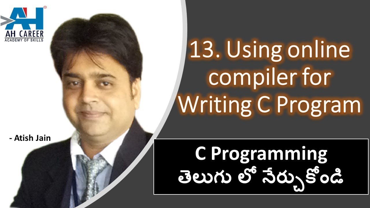 13. Using online Compiler for Writing C Program | C Language in Telugu ...