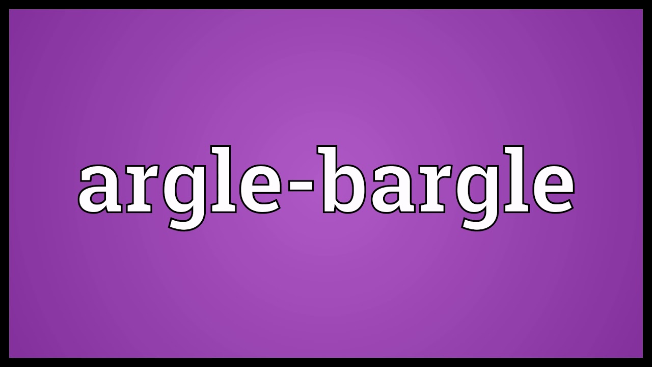 Argle bargle Meaning | Wordogram - YouTube