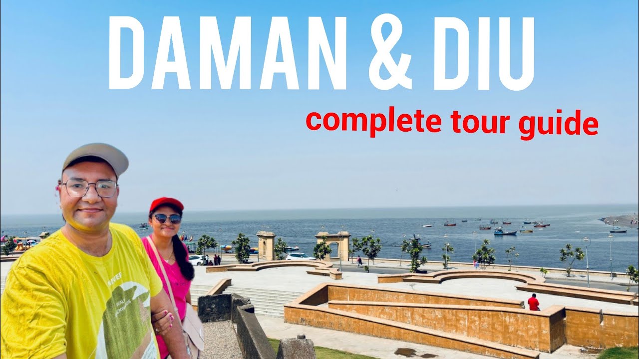 Daman | Daman and Diu Tour Guide | Daman Tourist Places | Daman 2 Days Weekend Tour Plan | - YouTube