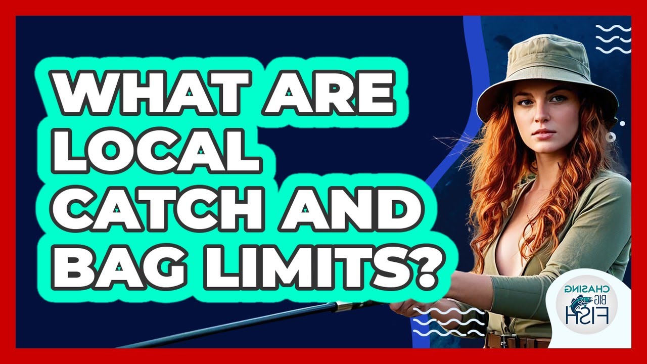 What Are Local Catch And Bag Limits? - YouTube