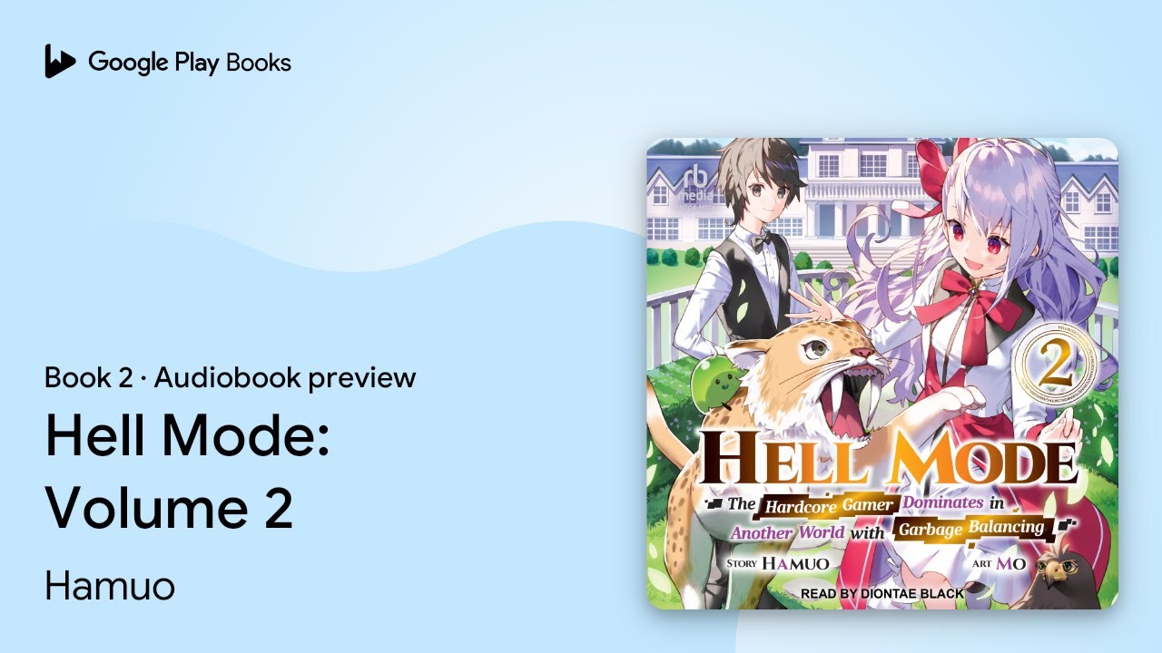 Hell Mode: Volume 2 Book 2 by Hamuo · Audiobook preview - YouTube