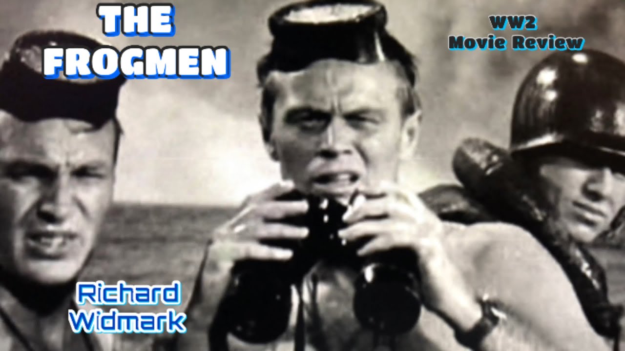 The Frogmen (1951) WW2 film REVIEW, Richard Widmark - YouTube