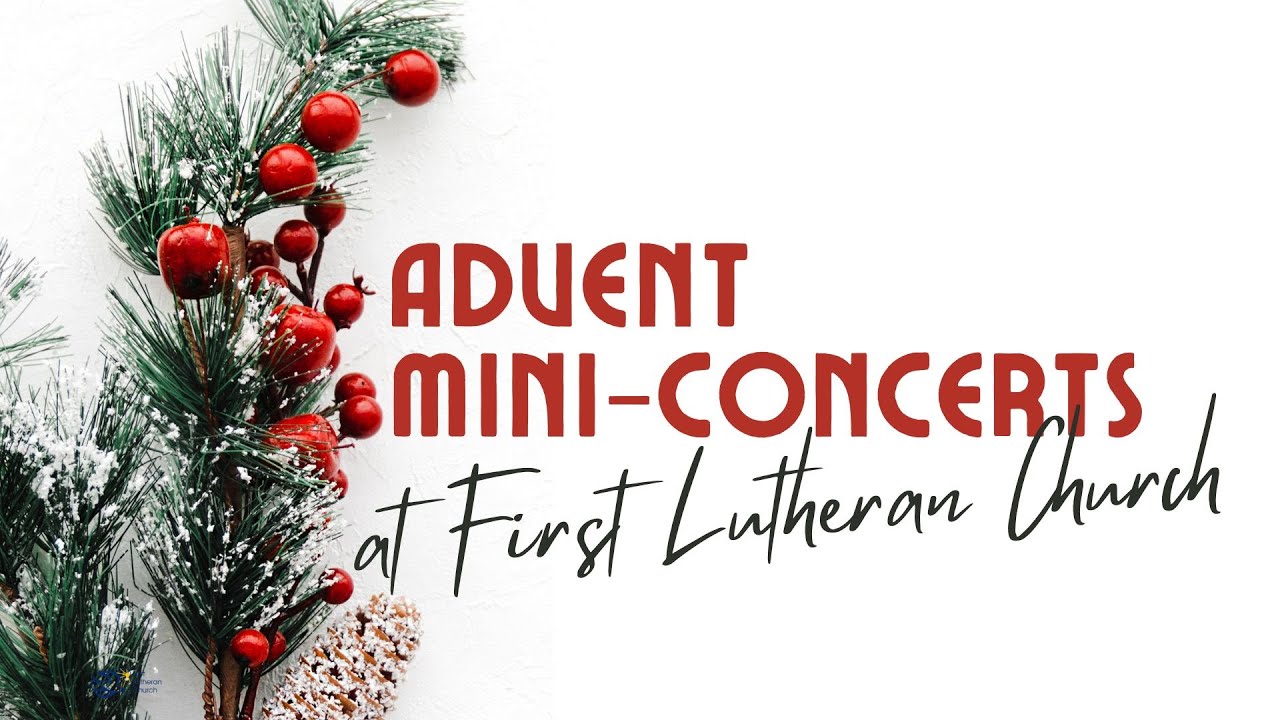 Advent Mini-Concert, December 3, 2025 - YouTube