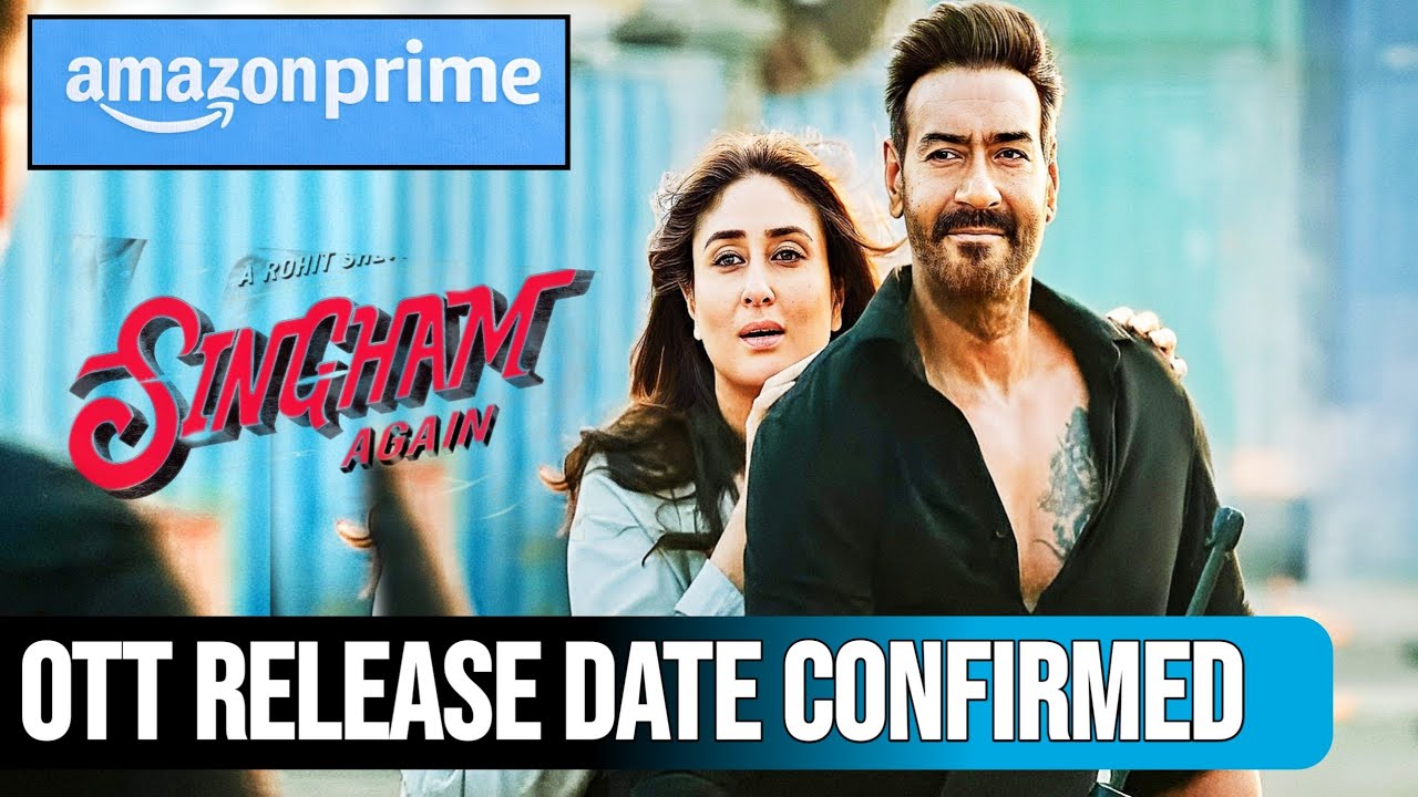 Singham Again Ott Official Release date | Singham Again Ott Update ...