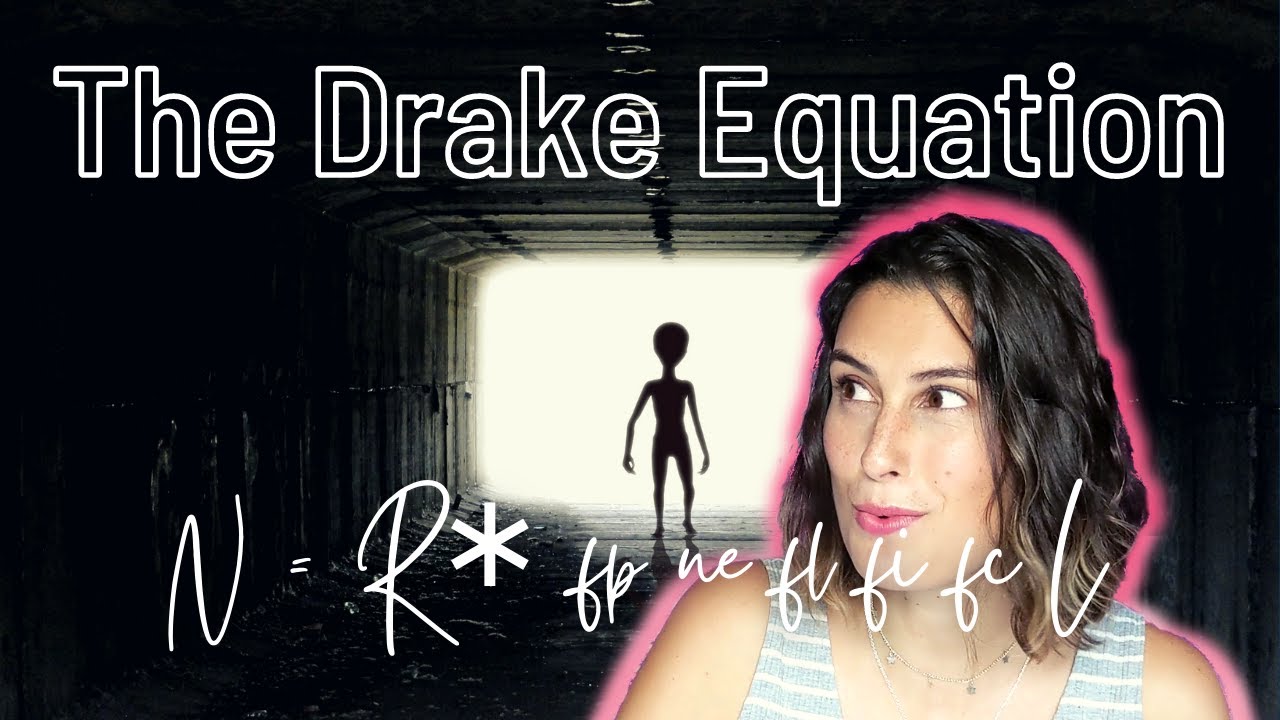 Let's Talk About Extraterrestrial Life: The Drake Equation - YouTube