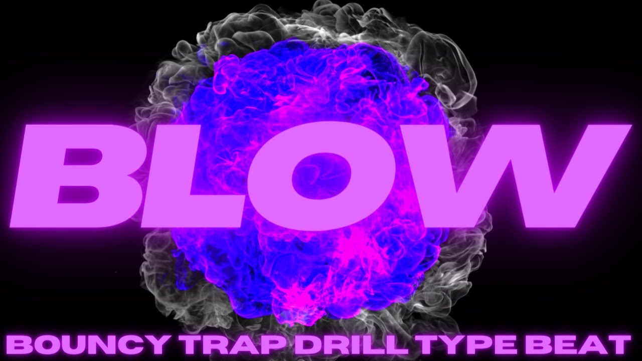Bouncy Trap Drill Type Beat - "Blow" - YouTube