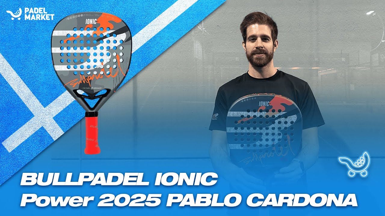 Review BULLPADEL IONIC Power 2025 PABLO CARDONA | By Padel Market - YouTube