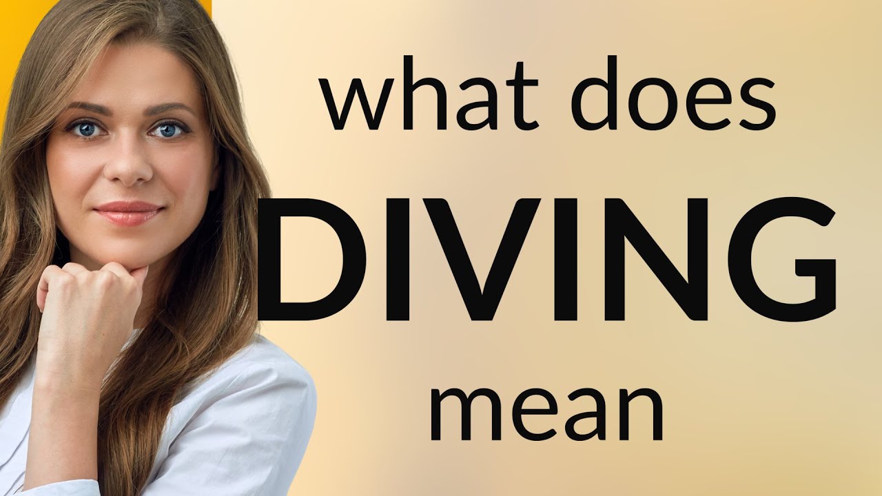 Diving • what is DIVING definition - YouTube