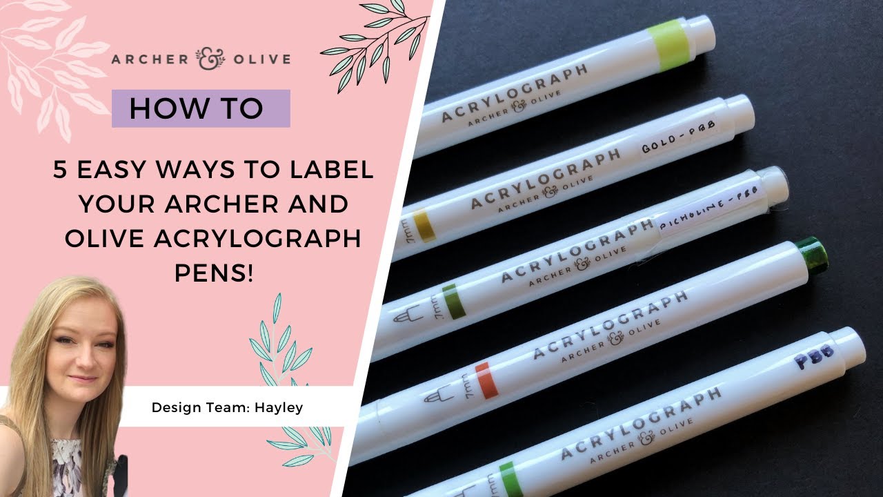 5 Easy Ways To Label Your Archer And Olive Acrylograph Pens! - YouTube