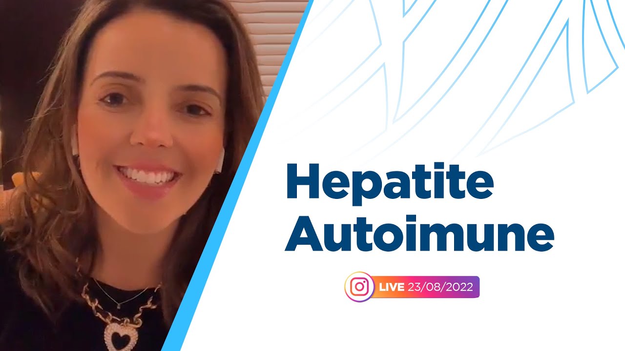 Dúvidas sobre Hepatite Autoimune - YouTube