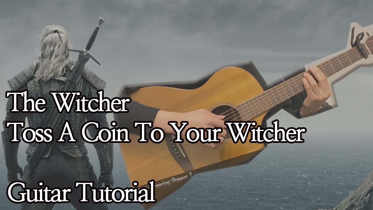 The Witcher OST - Toss A Coin To Your Witcher Guitar Tutorial - YouTube