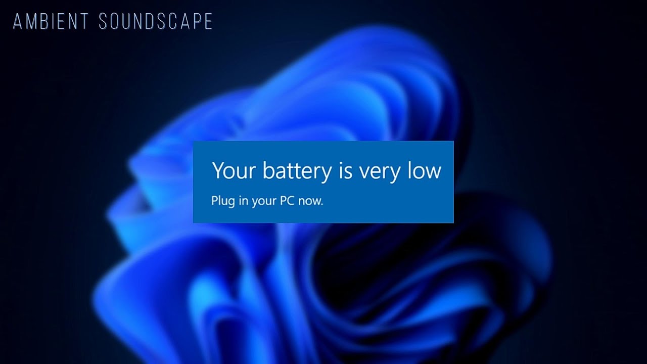 Windows 11 - Low Battery - Ambient Soundscape - YouTube
