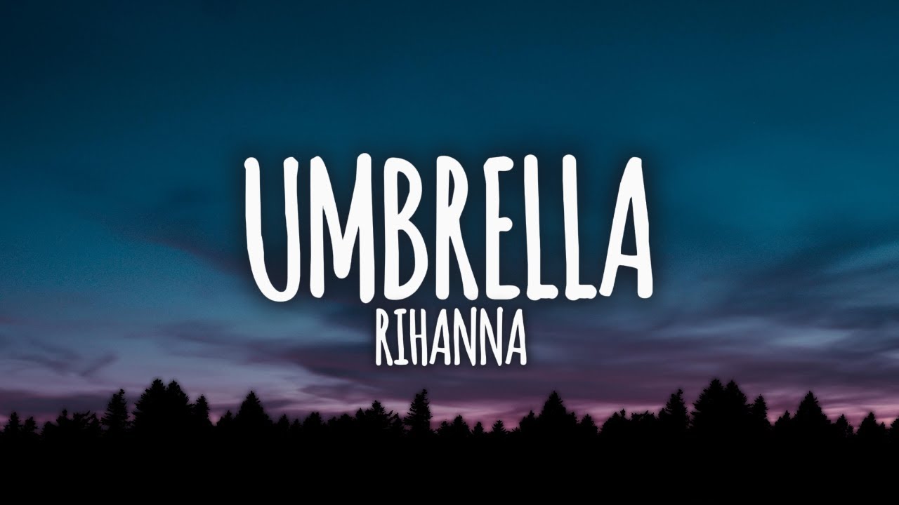 Rihanna - Umbrella (Lyrics) ft. JAY-Z - YouTube