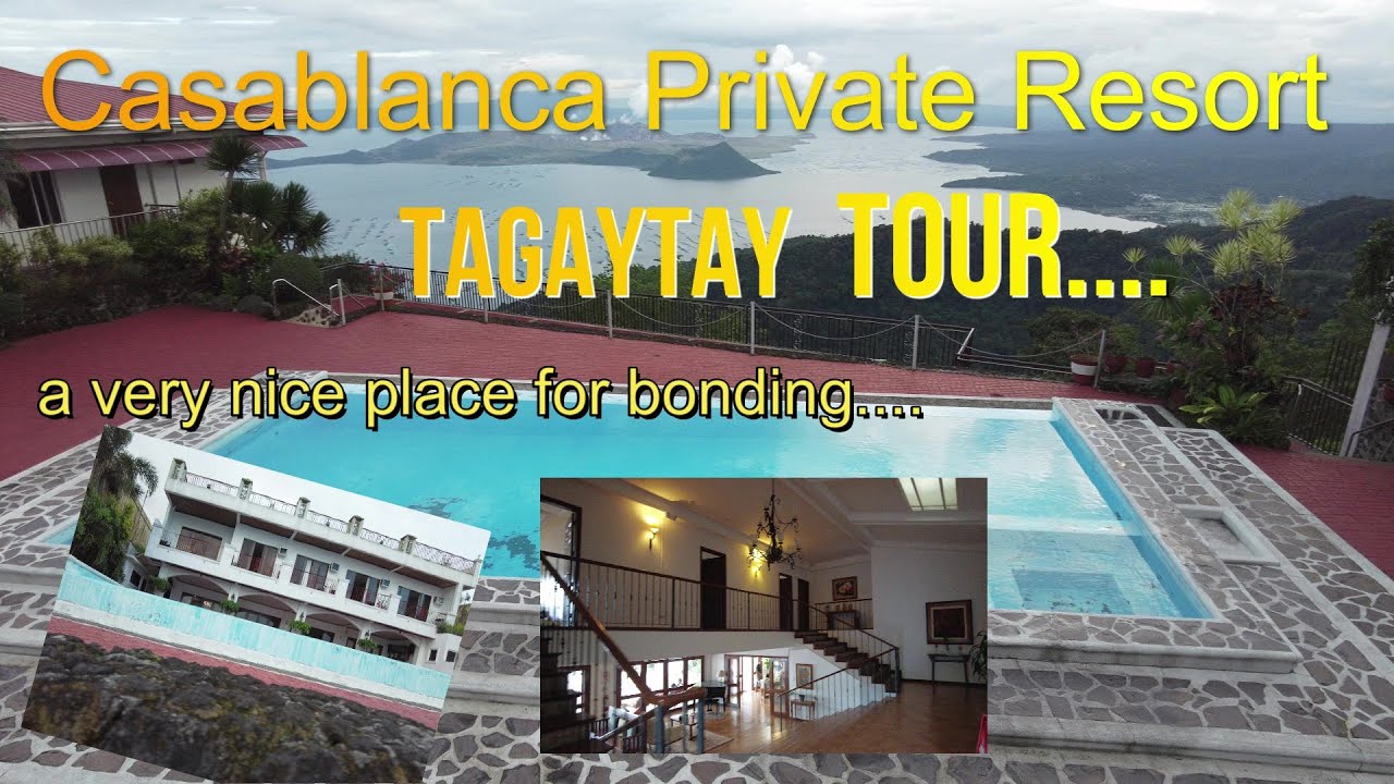 Casablanca Private Resort Tagaytay Tour.... - YouTube