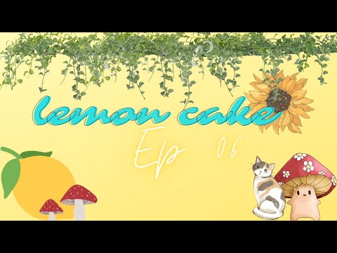 Lemon cake *EP.06* - YouTube
