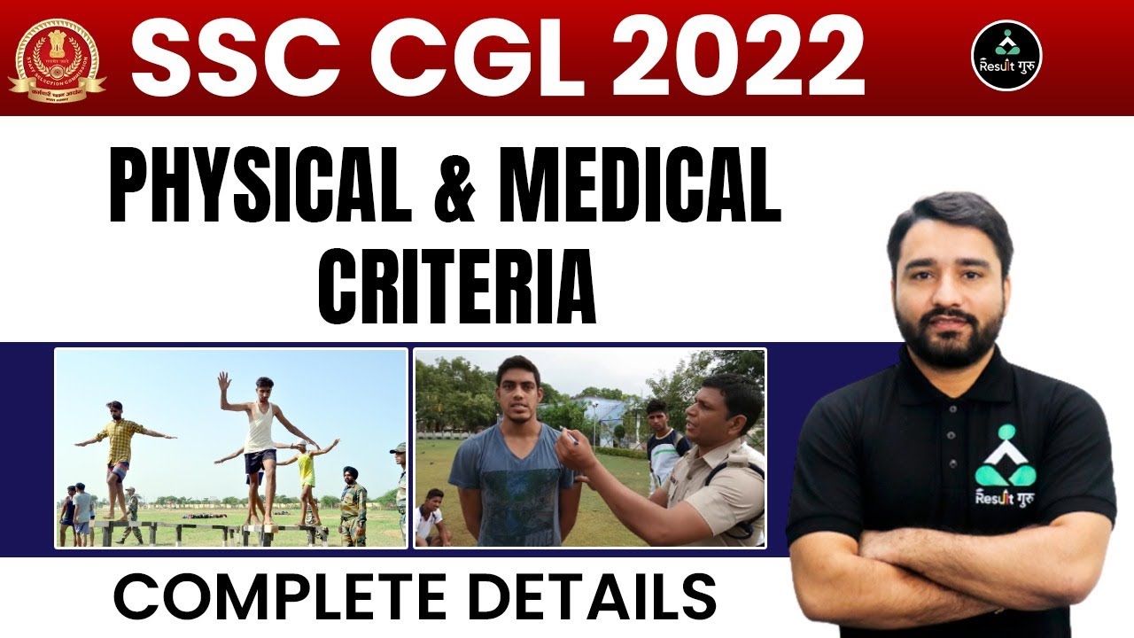 SSC CGL 2022 || PHYSICAL & MEDICAL CRITERIA || COMPLETE DETAILS || BY ...