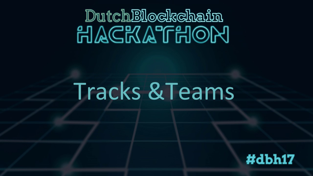 Everything you want to know about the Dutch Blockchain Hackathon by Rutger van Zuidam @DBH17 ...