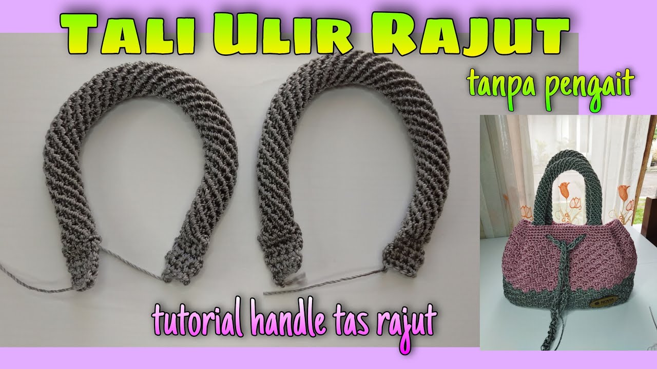 Tutorial || Handle Tali Ulir Rajut || Crochet - YouTube