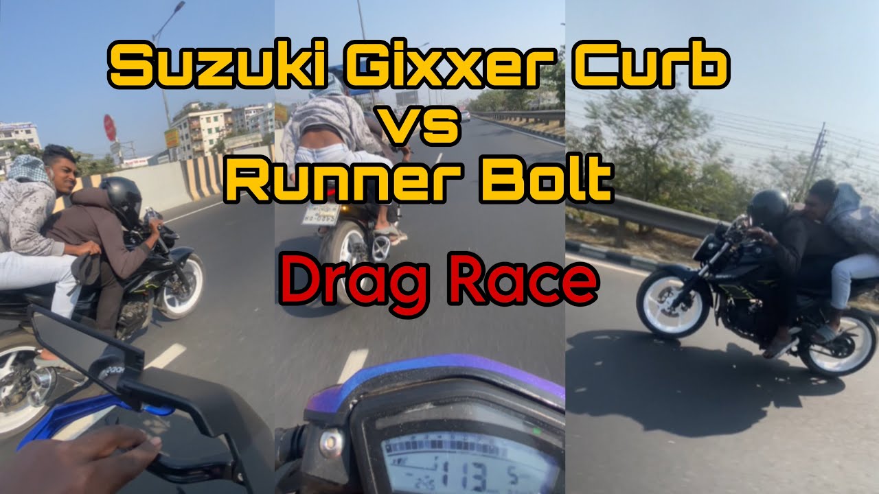 Suzuki Gixxer Curb vs Runner Bolt 😍 || Drag Race || Hridoy Rabby || New ...
