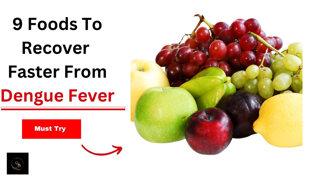 9 Foods To Recover Faster From Dengue Fever Or To Increase Platelets ...