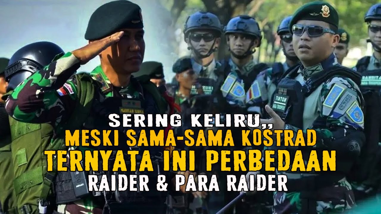 PERBEDAAN RAIDER DAN PARA RAIDER KOSTRAD - YouTube