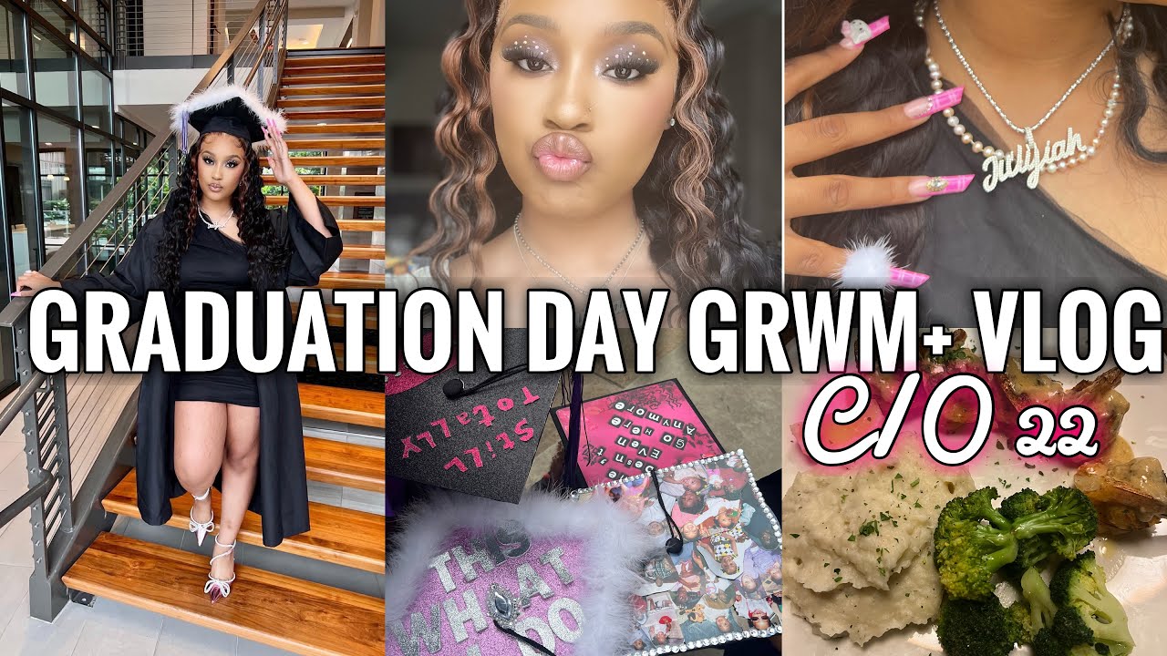 I GRADUATED ! GRWM/VLOG :ACTUAL GRADUATION DAY | CLASS OF 2022 + PARTY ...
