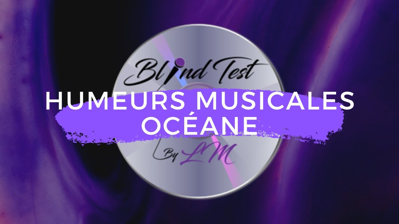 Humeurs musicales d'Océane - 10 extraits à trouver - YouTube