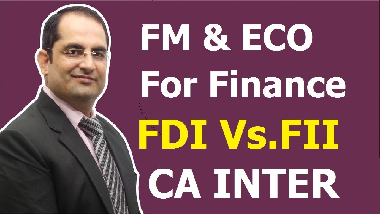 Economics for Finance For CA Inermediate - FDI Vs FPI Introduction ...