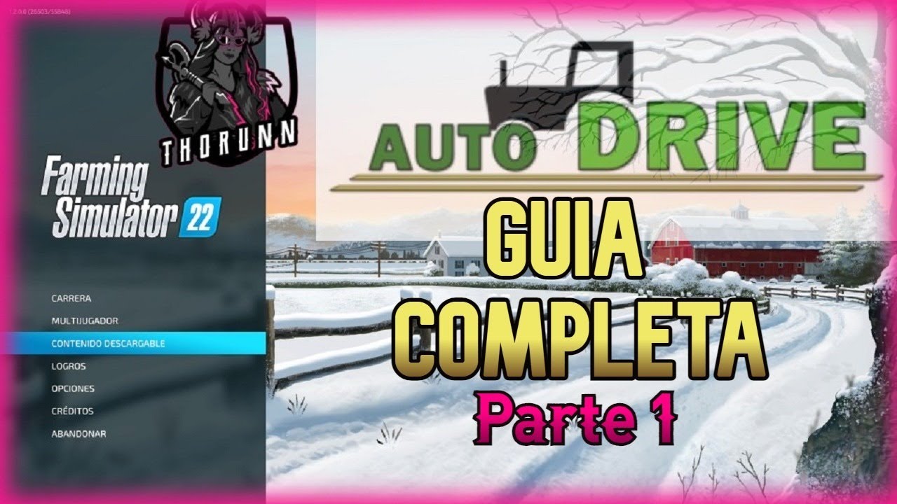 AUTO DRIVE | GUIA COMPLETA | PARTE # 1 | FS22 - YouTube