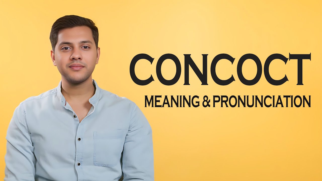Concoct - Meaning Pronunciation Word World Audio Video Dictionary - YouTube