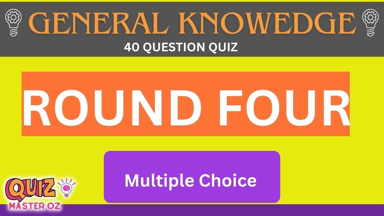 💡🧩ROUND 4, MULTIPLE CHOICE. General Knowledge Quiz Trivia | 40 ...