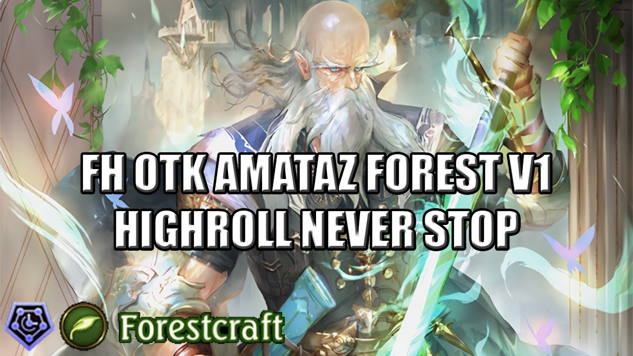 【Shadowverse】Throwback Rotation FH OTK Amataz Forest v1-8 ★ Forestcraft ║Season 100 #4909║ - YouTube
