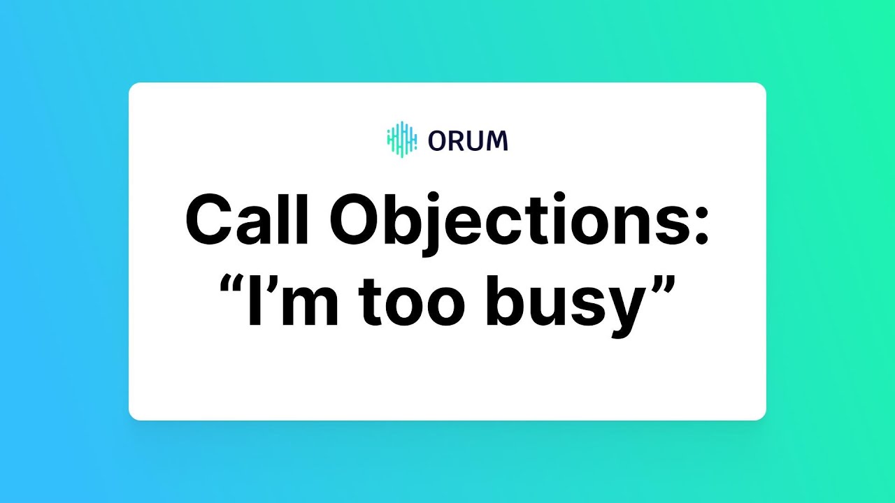 The Most Common Cold Calling Objections: "I'm Too Busy" - YouTube