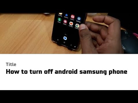How to turn off android samsung phone - YouTube