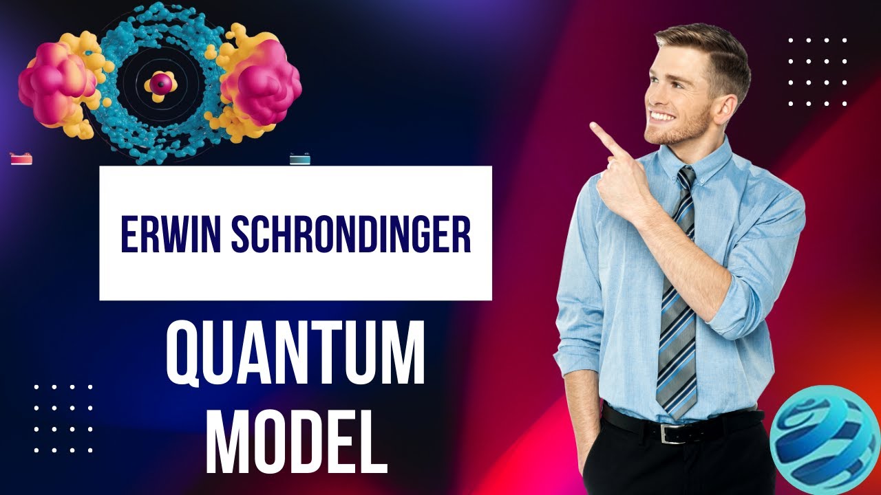 Erwin Schrondinger Quantum Model : WHAT IS ADDRESS OF ELECTRON ( - YouTube