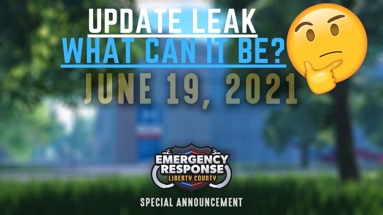 NEW UPDATE LEAK FOR ERLC? WHAT CAN IT BE? Emergency Response Liberty ...