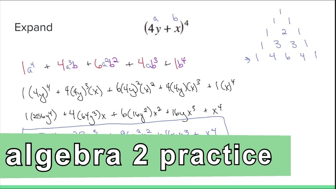 Algebra 2 Practice - Binomial Theorem - Expand (4y + x)^4 - YouTube