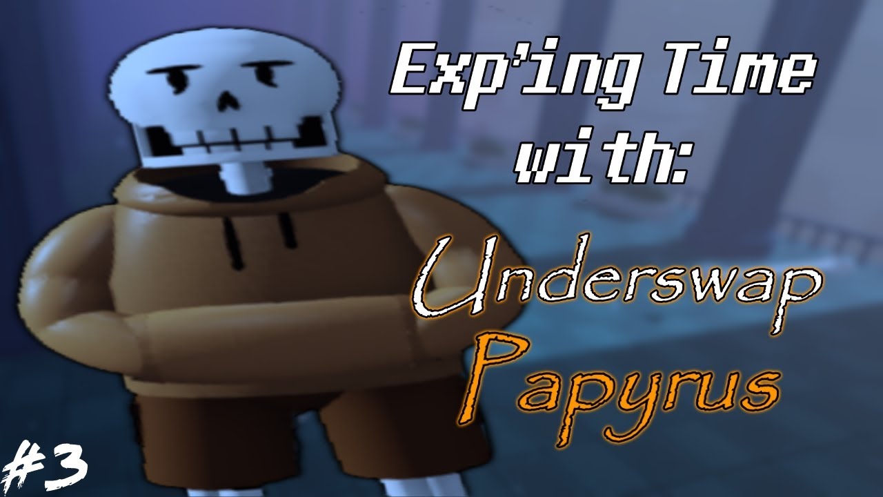 Exp'ing Time with US Paps... | Undertale Last Corridor - YouTube