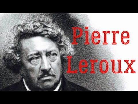 Pierre Leroux Biography and Philosophy - French Utopian Socialist ...