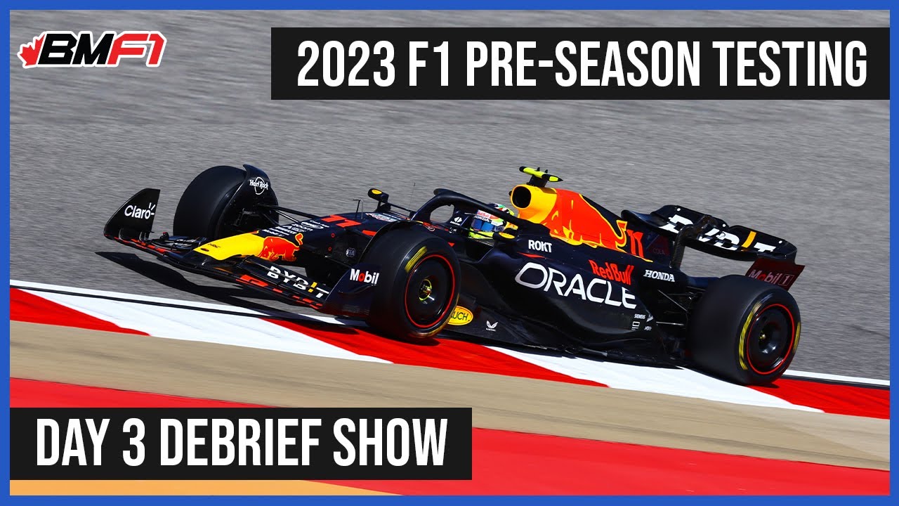 2023 F1 Pre-Season Testing Debrief Show | Day 3 Highlights & Recap ...