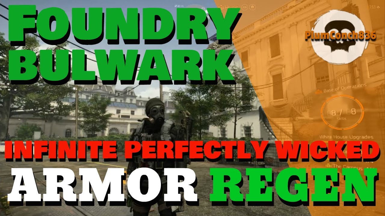 The Division 2 - 106K ARMOR REGEN - FOUNDRY BULWARK SUPPORT BUILD ...