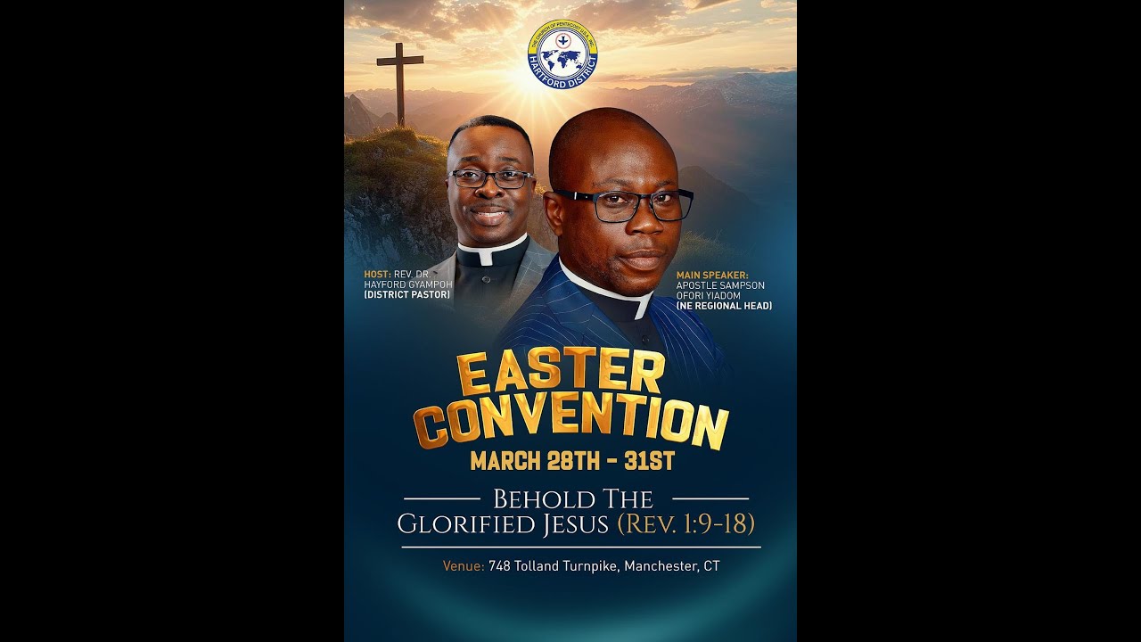 Church of Pentecost Hartford District 2024 Easter Convention Saturday Morning (3/30/24) - YouTube